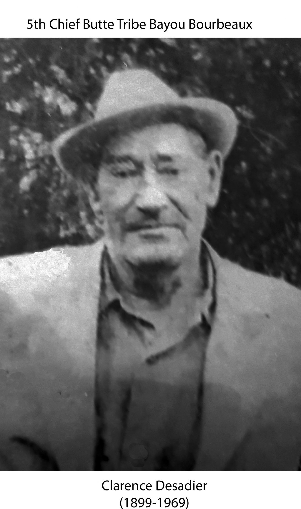 Clarence Desadier – 5th Chief Butte Tribe of Bayou Bourbeaux